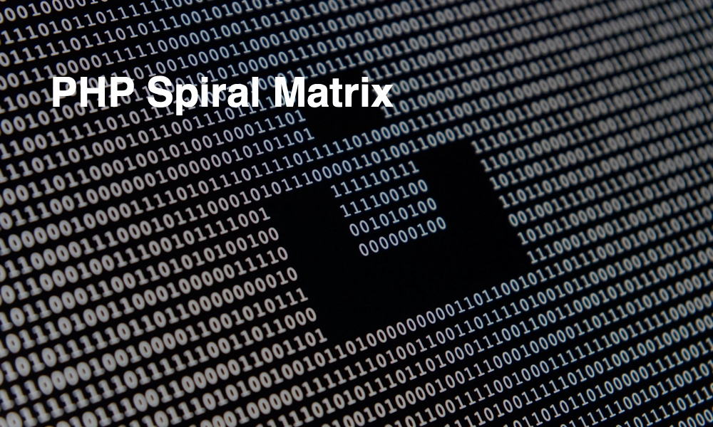 PHP Spiral Matrix