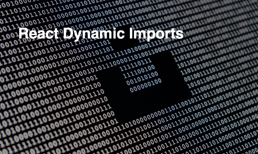 React Dynamic Imports
