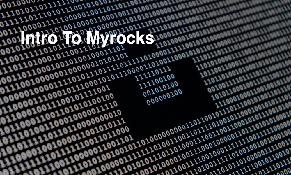 Intro To Myrocks