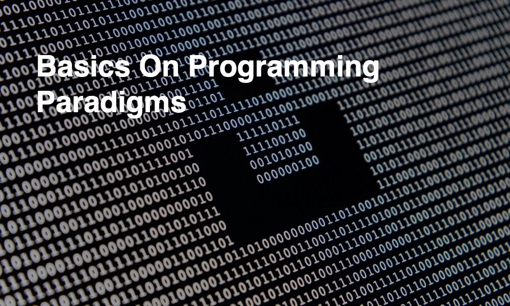Basics On Programming Paradigms