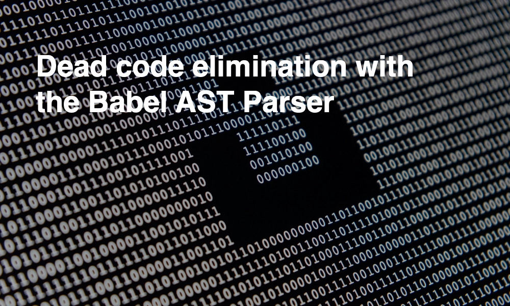 Dead code elimination with the Babel AST Parser