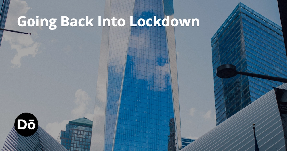 Going Back Into Lockdown