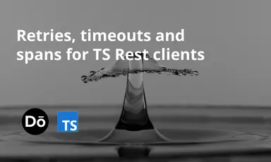 Retries, timeouts and spans for TS Rest clients