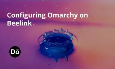 Configuring Omarchy on Beelink